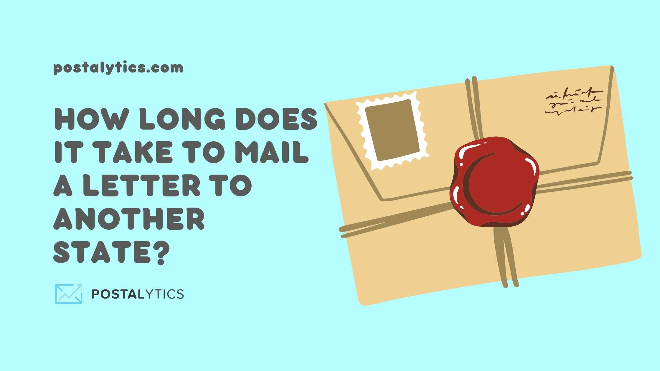 How Long Does It Take To Mail A Letter To Another State Postalytics