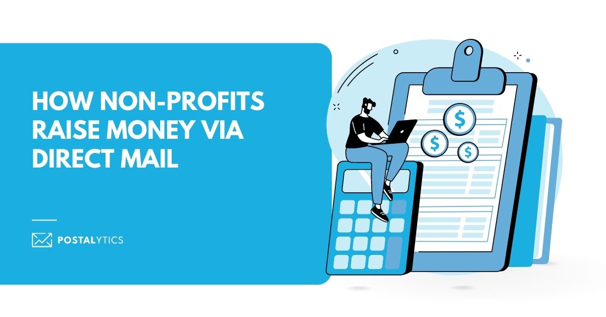 How do Non-Profits Raise Money via Direct Mail - Postalytics