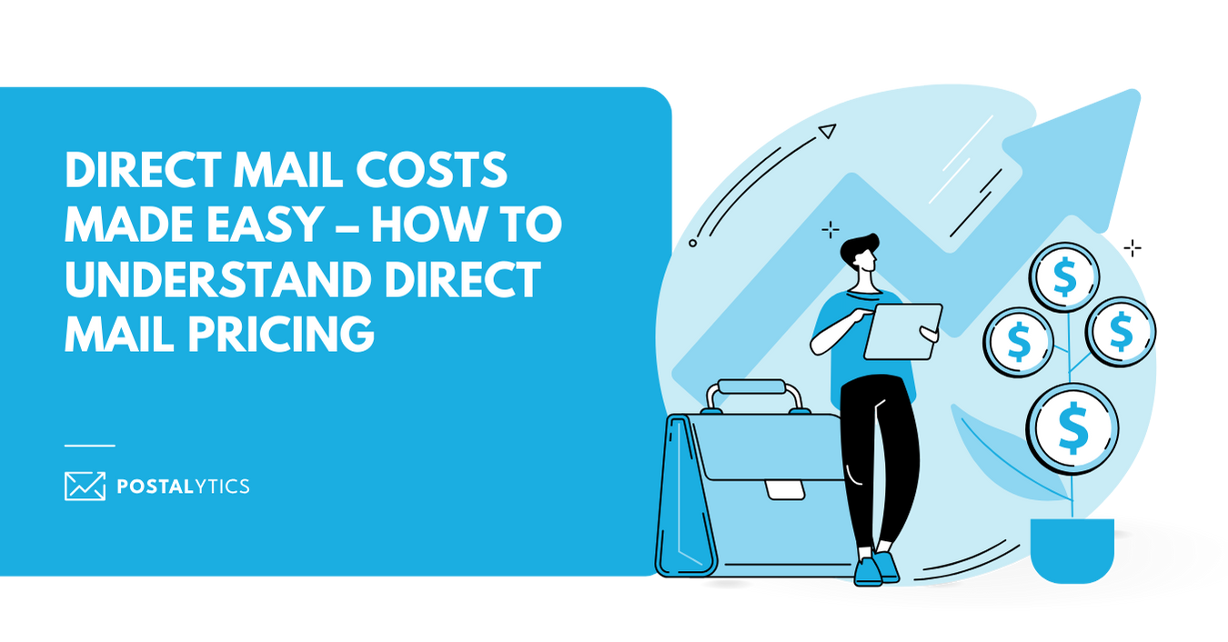 A Complete Guide to Direct Mail Costs | Postalytics