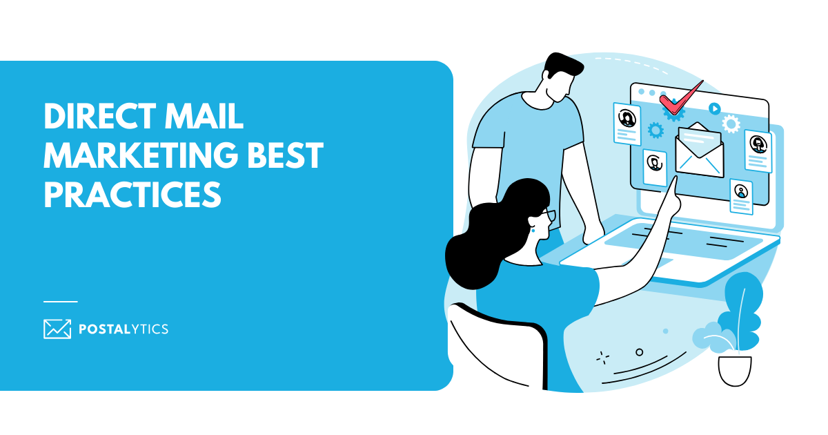 Direct Mail Marketing Best Practices - Postalytics