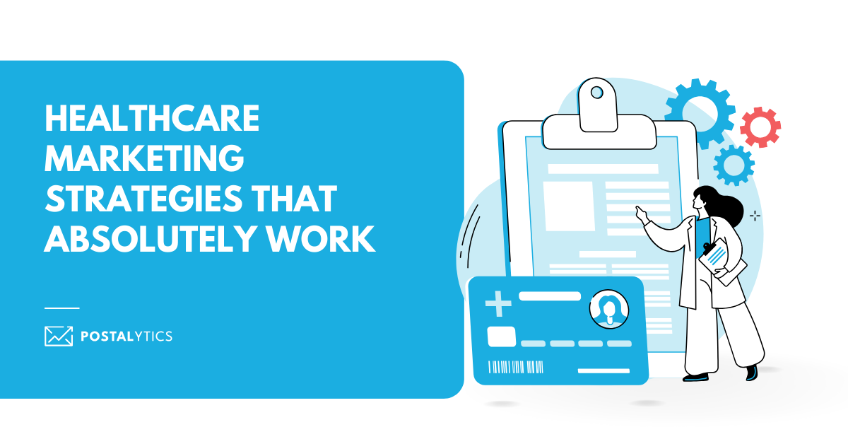 Successful Healthcare Marketing Tips for 2024 - Postalytics
