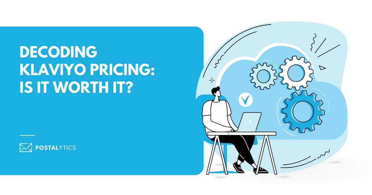 Klaviyo: A Complete Guide to Pricing | Postalytics