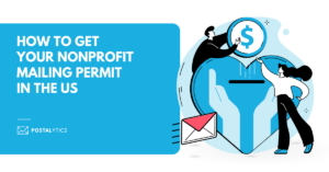 Nonprofit Mailing Permit: Steps to Get Yours